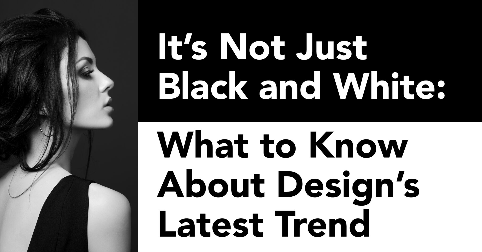 It’s Not Just Black and White: What to Know About Design’s Latest Trend ...